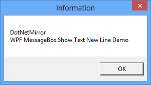 How to add new/multi line text in WPF MessageBox - DotNetMirror